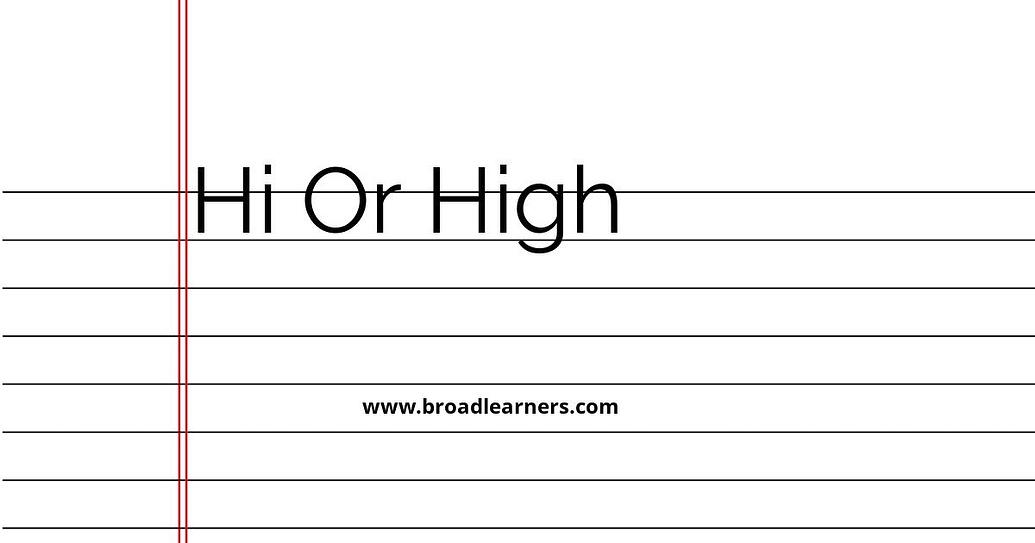 Hi or High - Common Grammar Mistake - [word] or [word] - BroadLearners