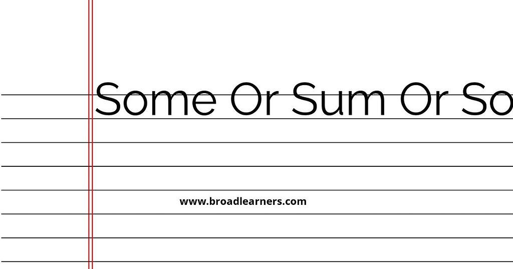 Some, Sum, or Some - Common Grammar Mistake - [word] or [word ...