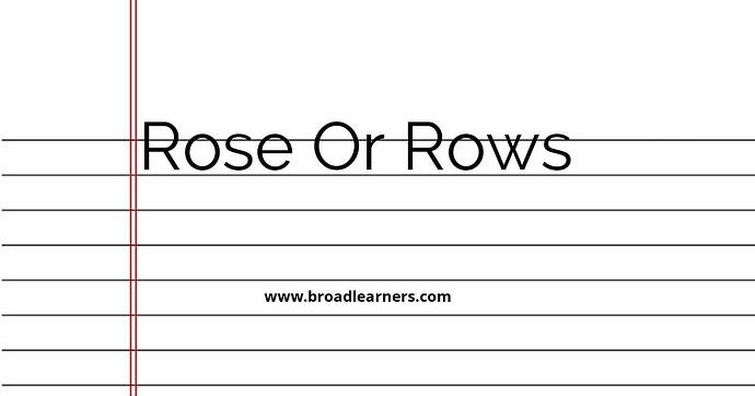 Rose or Rows - Common Grammar Mistake - [word] or [word] - BroadLearners