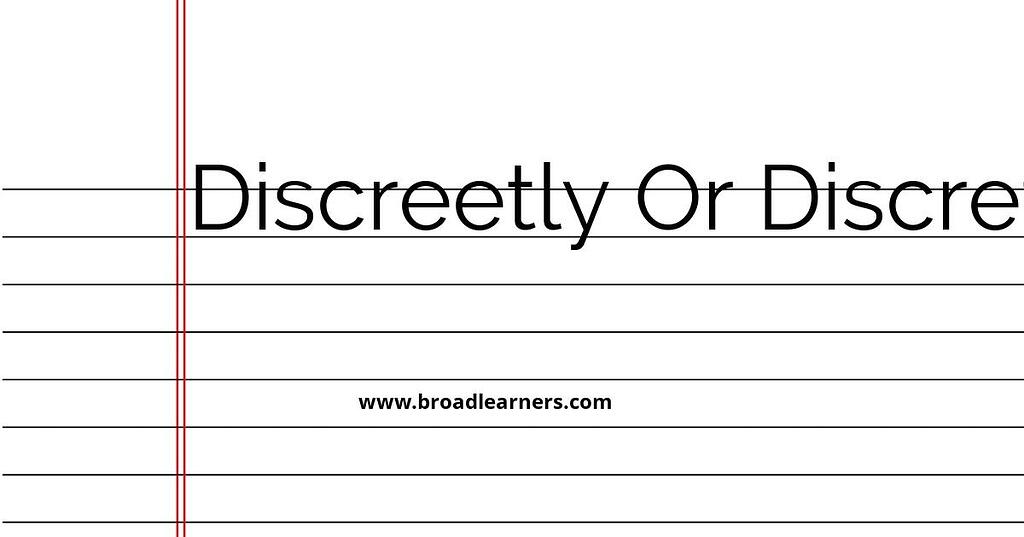 Discreetly or Discretely - Common Grammar Mistake - [word] or [word ...