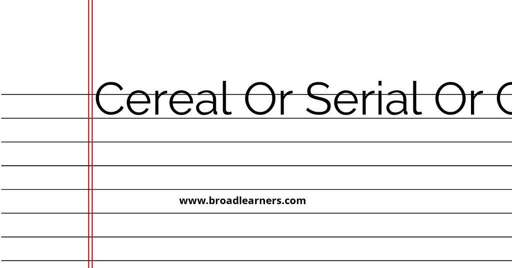 Cereal or Serial - Common Grammar Mistake - [word] or [word ...