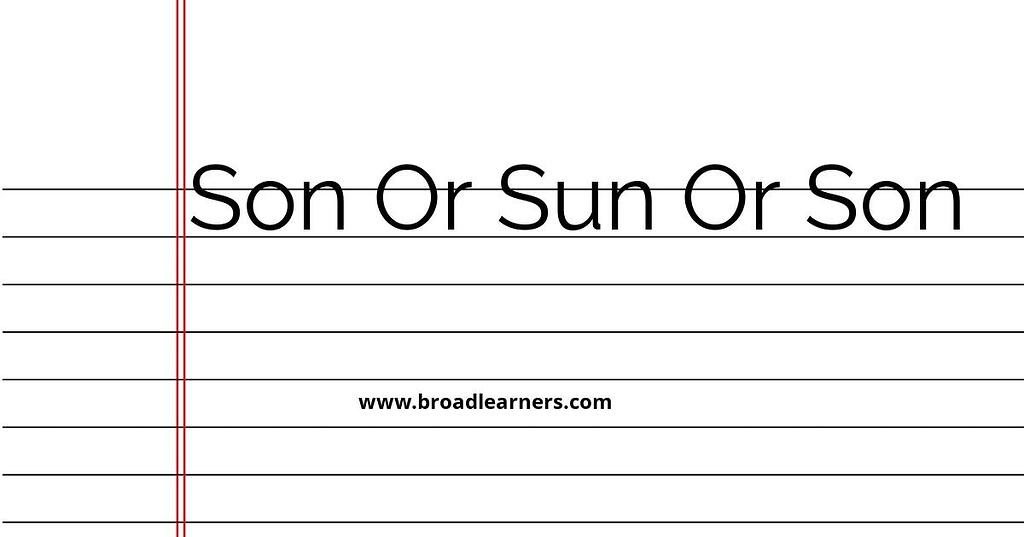 Son or Sun or Son - Common Grammar Mistake - [word] or [word ...