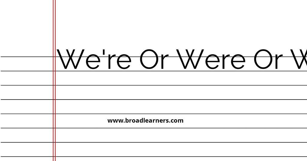 We're or Were or We're - Common Grammar Mistake - [word] or [word ...