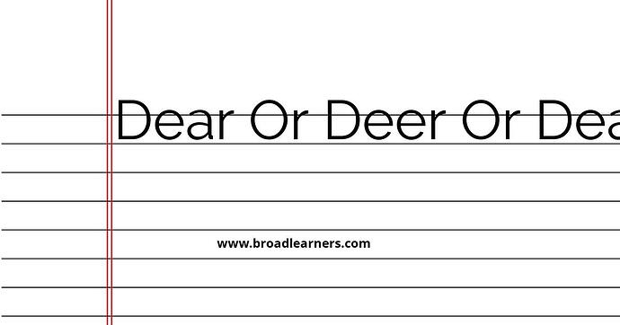 Dear or Deer or Dear - Common Grammar Mistake - [word] or [word ...