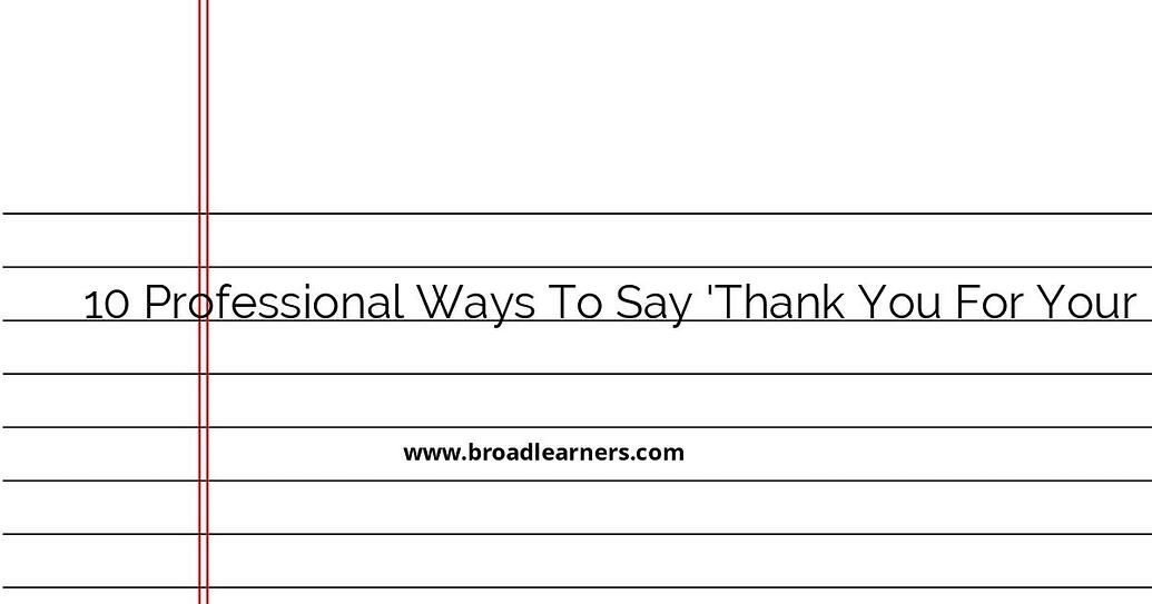 10 Professional Ways to Say 'Thank You for Your Understanding ...