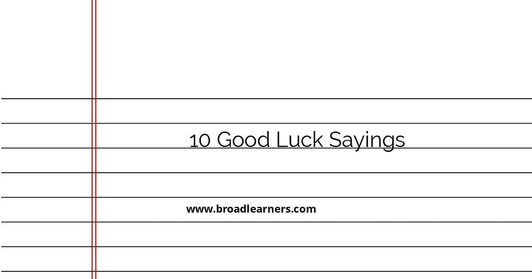 10 Meaningful Ways to Wish Someone Good Luck - Alternative Phrases ...