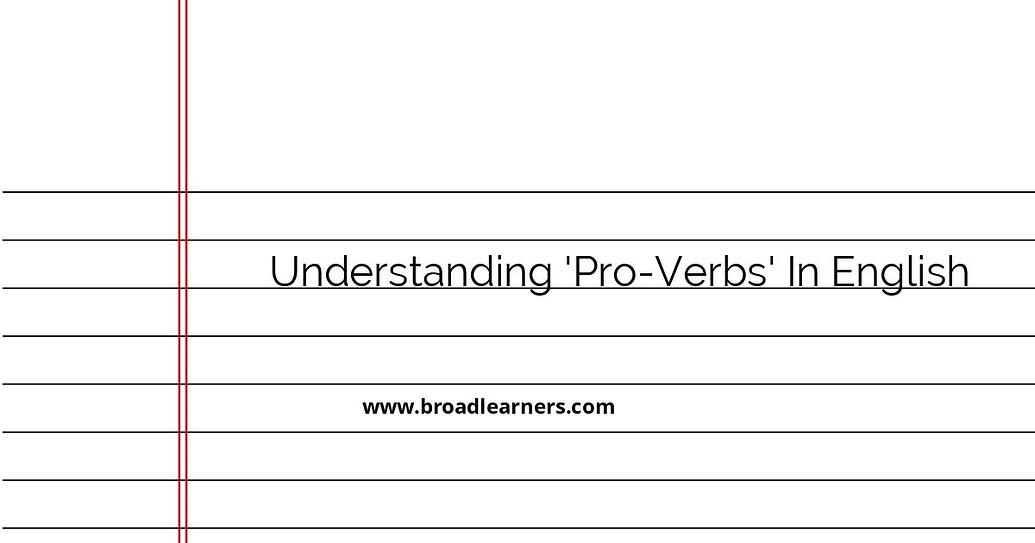 Comprehensive Guide to Understanding Pro-Verbs in English - Grammar ...