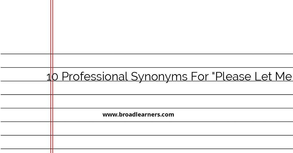 10 Professional Synonyms for 'Please Let Me Know' - Alternative Phrases ...